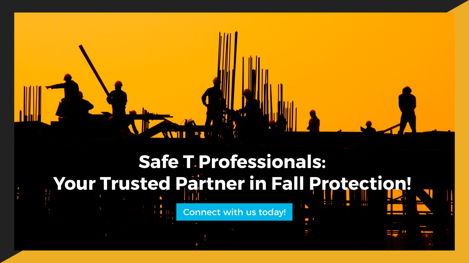 What is Fall Protection: A Guide to Ensuring Workplace Safety Safe T Pros